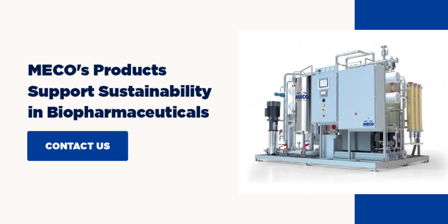 The Importance of Biopharmaceutical Sustainable Water Systems - MECO